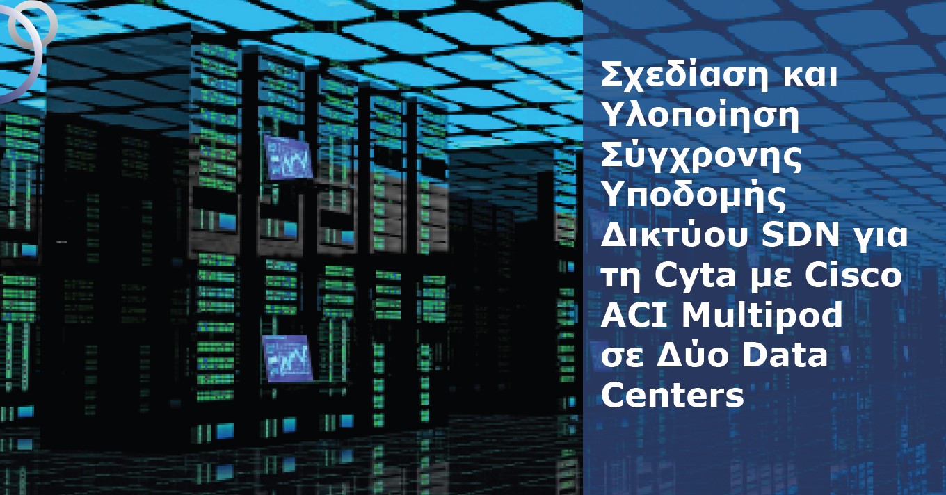 Design & Implementation of a Modern SDN Network Infrastructure with Cisco ACI Multipod in Two ...